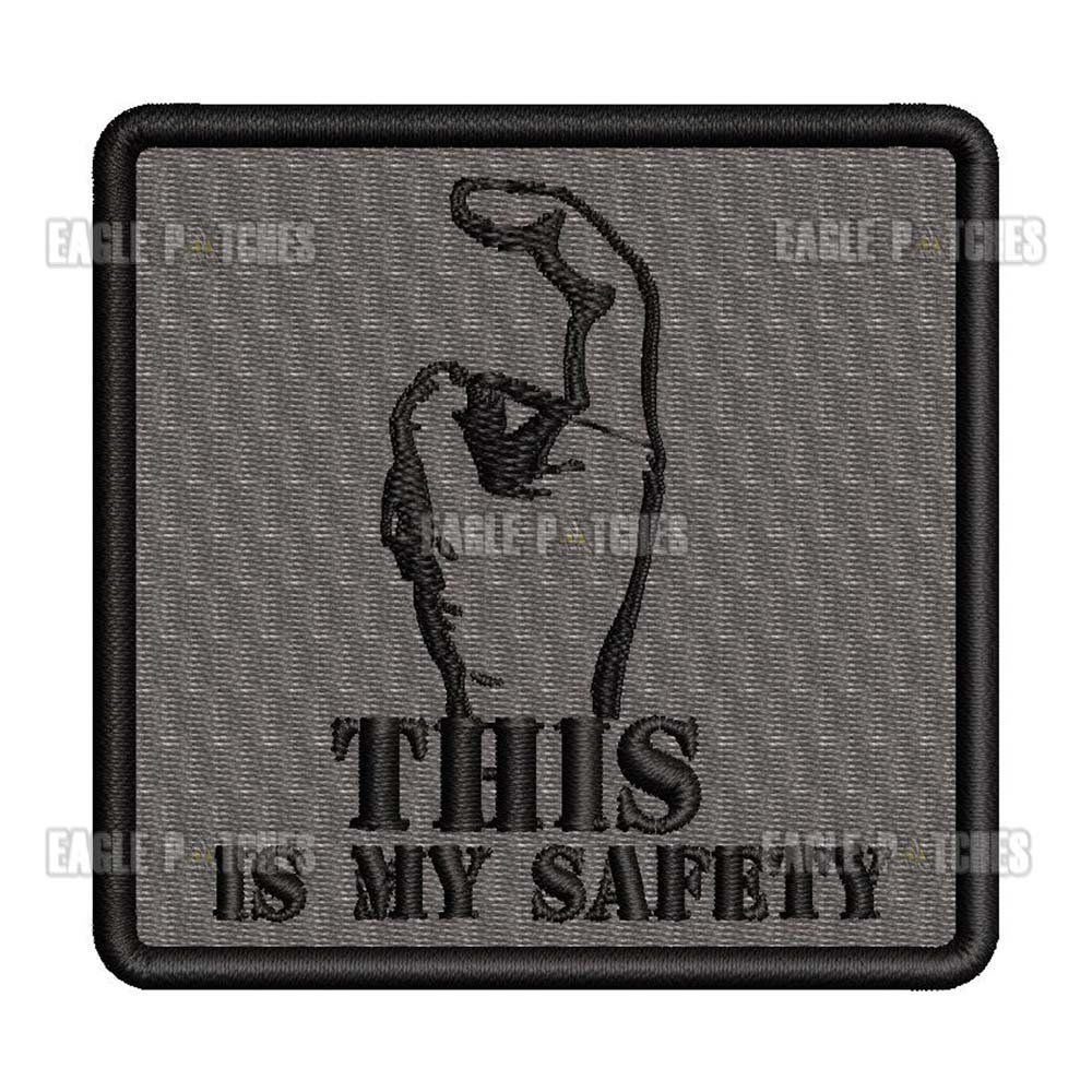 Patch Bordado This Is My Safety